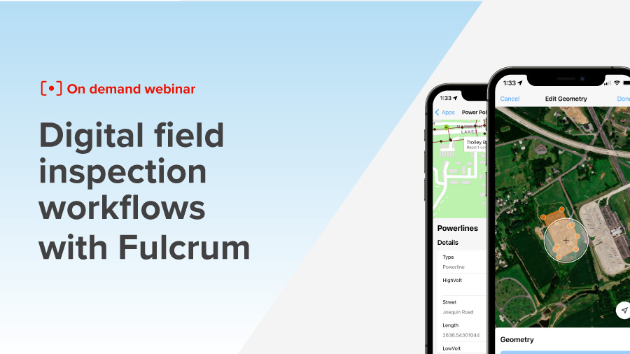 Digital field inspection workflows with Fulcrum | Fulcrum
